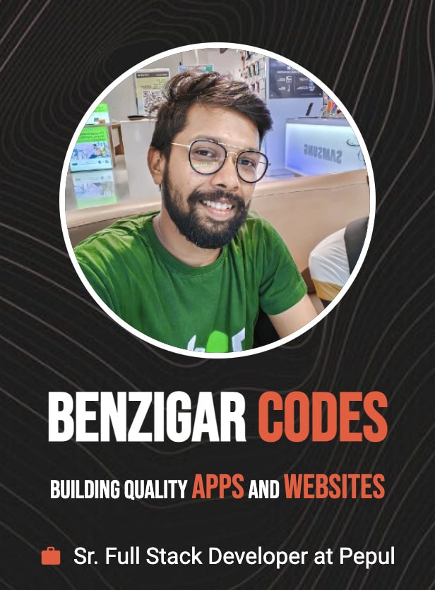 Benzigar Codes | Sr. Full Stack Developer